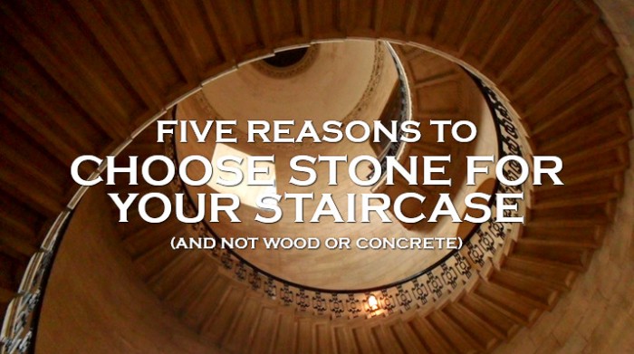 Wooden vs Stone Staircase - 5 Reasons for Stone | Ian Knapper